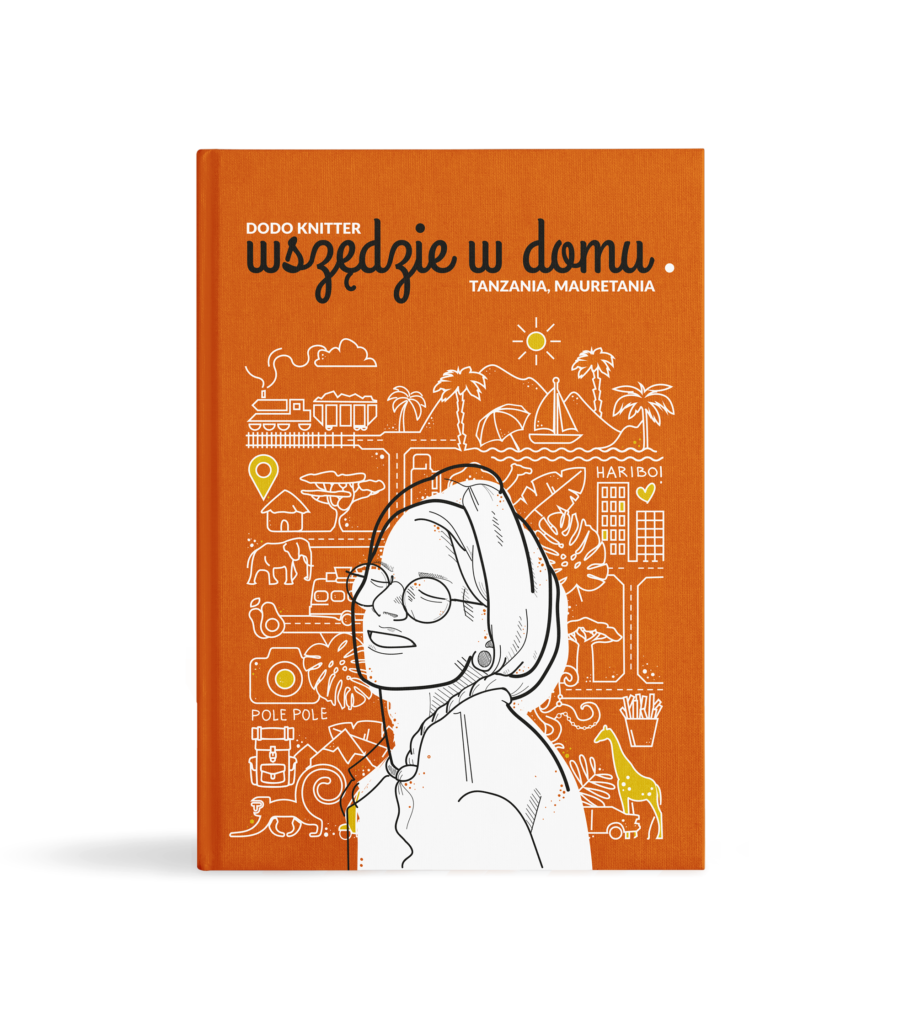 "Wszędzie w domu. Tanzania, Mauretania", Dodo Knitter (książka ...